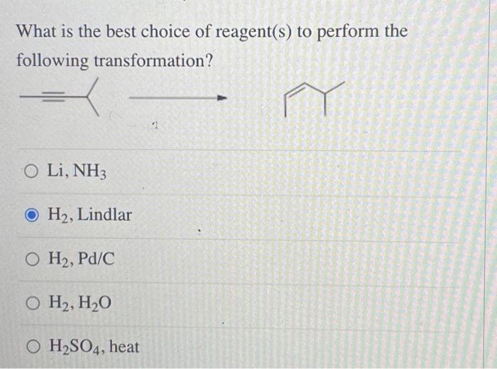 Solved What is the best choice of reagent(s) to perform the | Chegg.com
