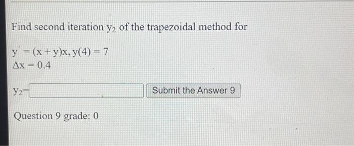 Solved Find second iteration y2 of the trapezoidal method | Chegg.com