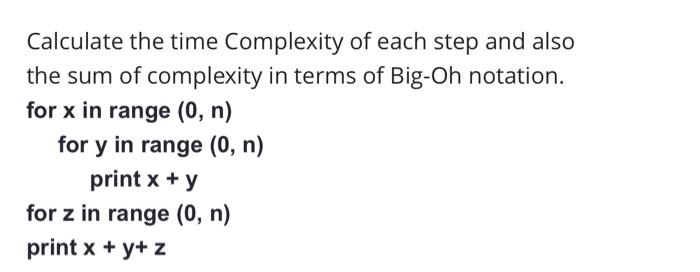 Solved Calculate the time Complexity of each step and also | Chegg.com