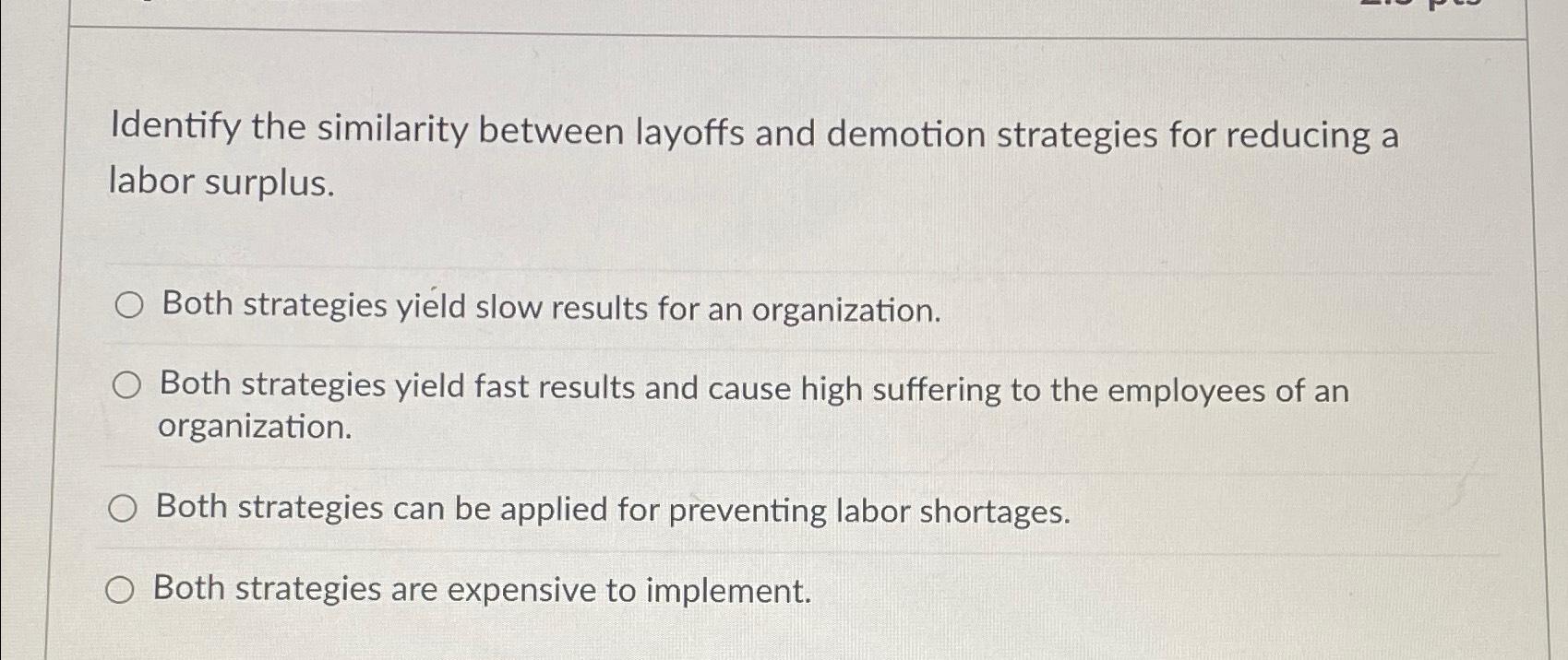 Solved Identify the similarity between layoffs and demotion | Chegg.com