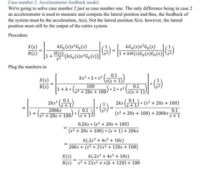 Solved Case number 2. Accelerometer feedback model. We're | Chegg.com