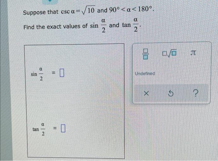 Solved Suppose that csc a= V10 and 90° | Chegg.com