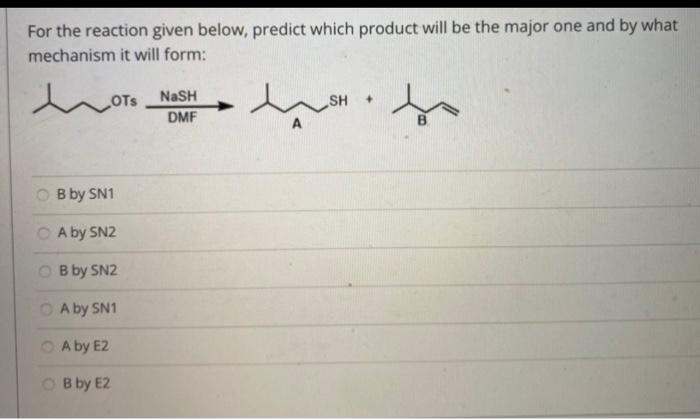 Solved For the reaction given below, predict which product | Chegg.com
