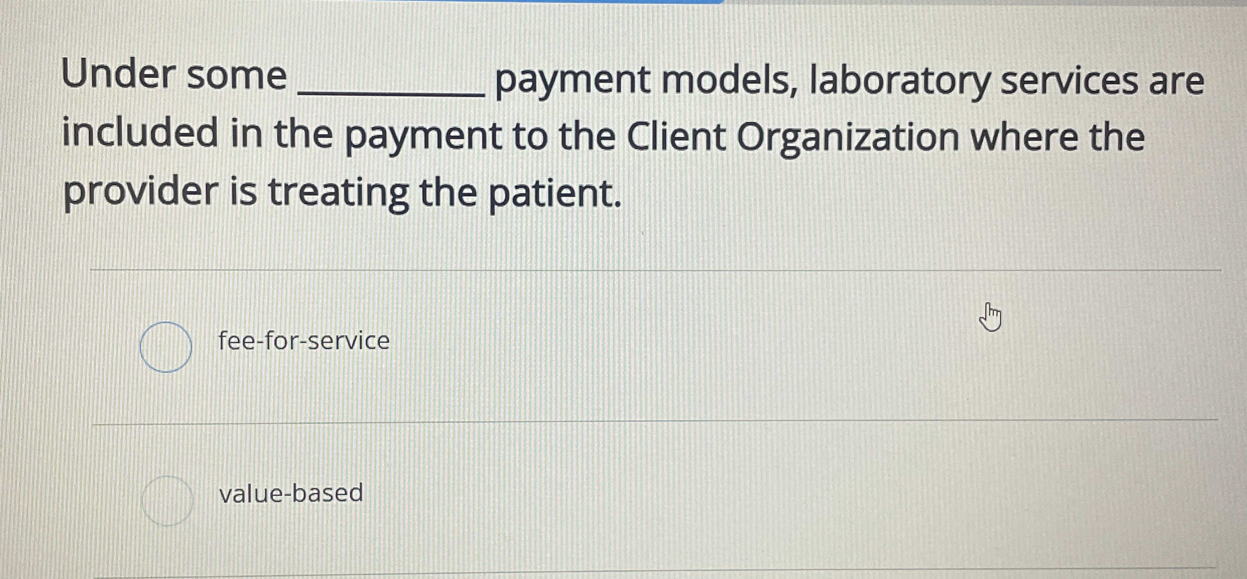 Solved Under some q, ﻿payment models, laboratory services | Chegg.com