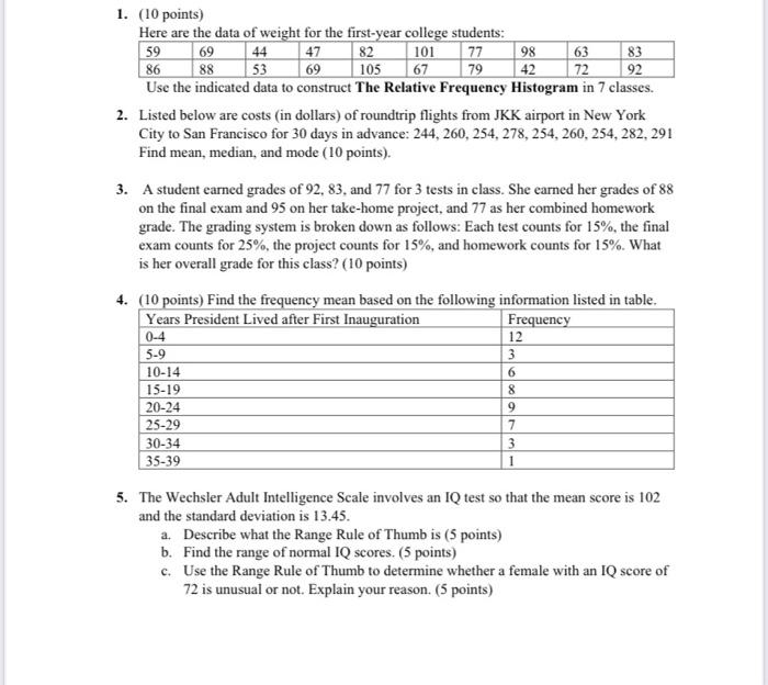 Solved 1. (10 points) Here are the data of weight for the | Chegg.com