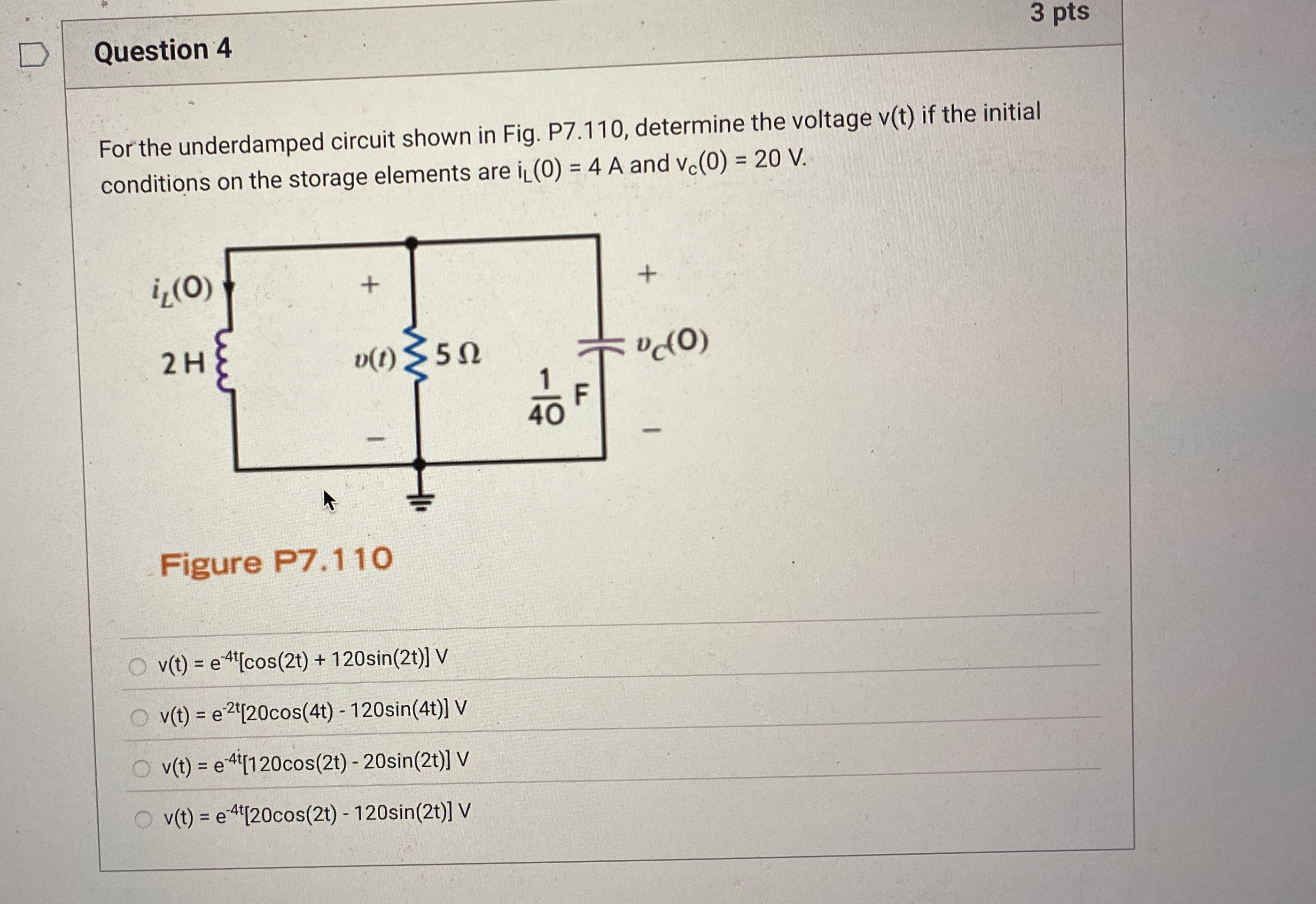 Solved Question 43 ﻿ptsFor the underdamped circuit shown in | Chegg.com