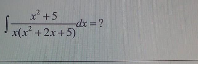 Solved ∫x(x2+2x+5)x2+5dx=? | Chegg.com