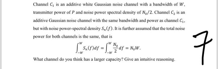 Solved Channel C1 is an additive white Gaussian noise | Chegg.com