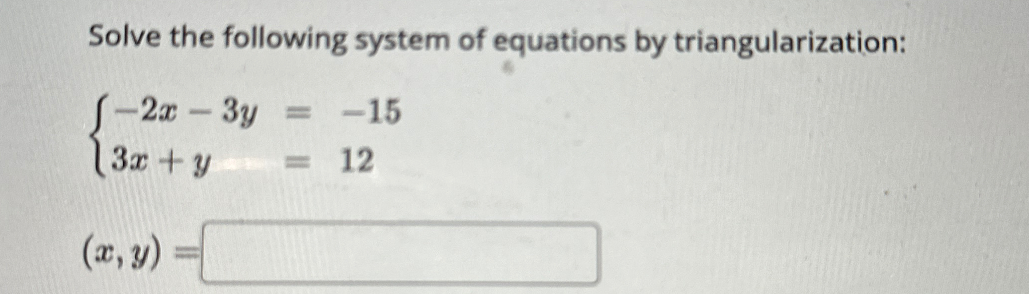 Solved Solve the following system of equations by | Chegg.com