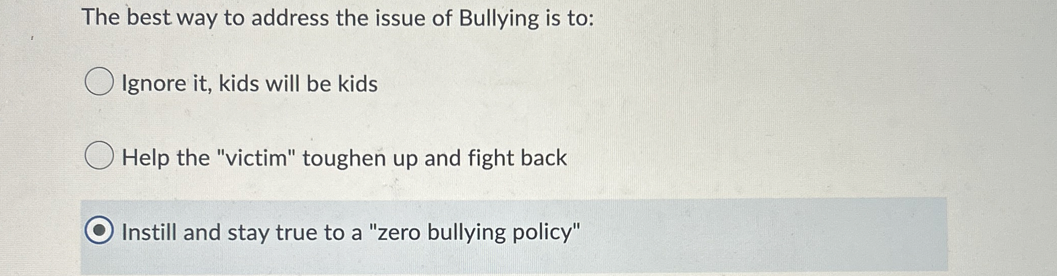 Solved The best way to address the issue of Bullying is | Chegg.com