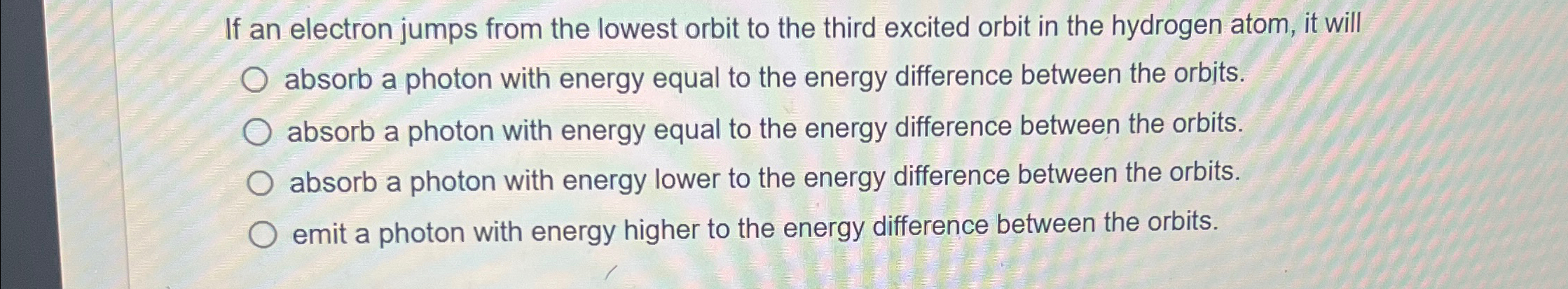 Solved If an electron jumps from the lowest orbit to the | Chegg.com
