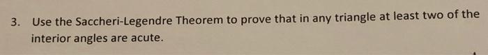 Solved 3. Use the Saccheri-Legendre Theorem to prove that in | Chegg.com