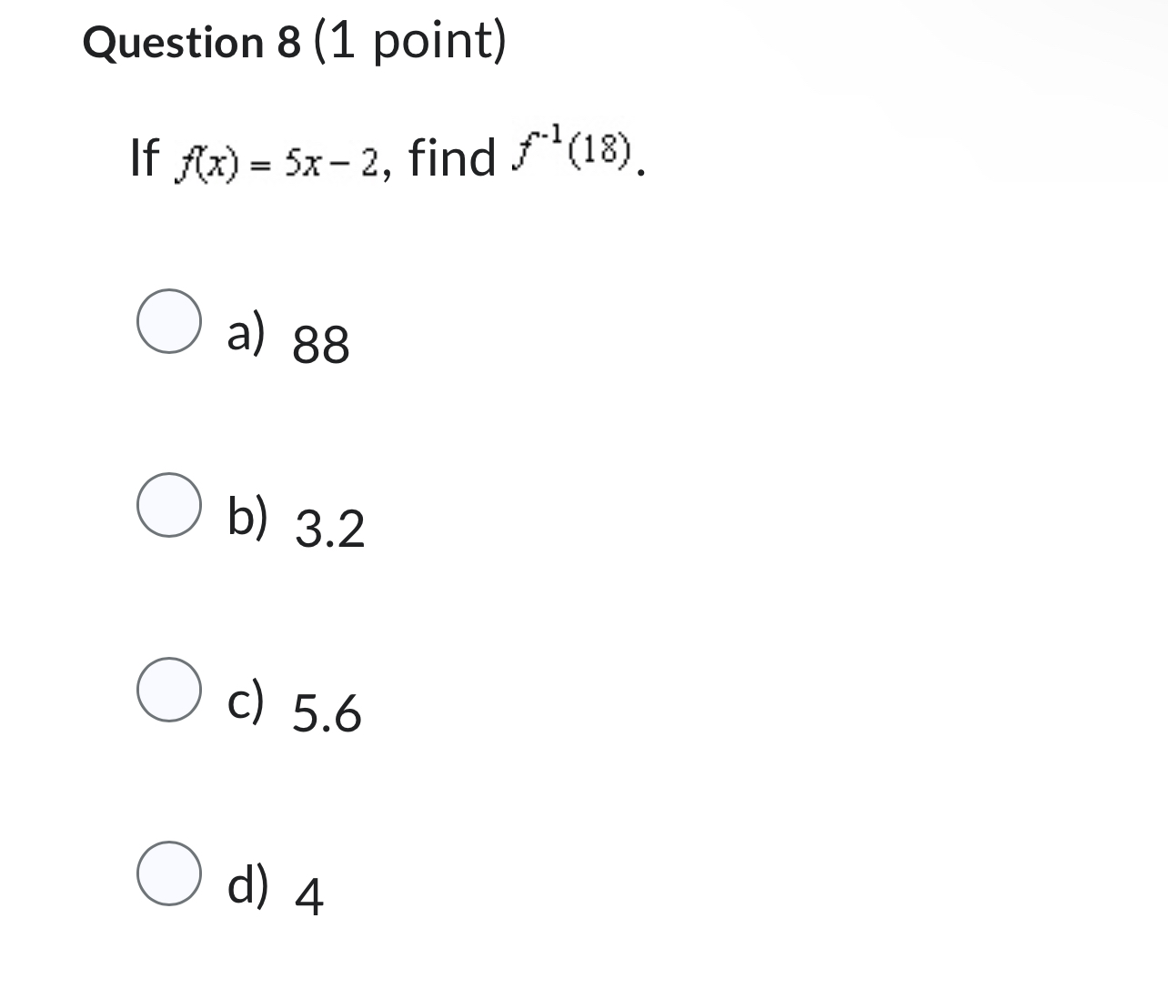 Solved Question 8 (1 ﻿point)If f(x)=5x-2, ﻿find | Chegg.com
