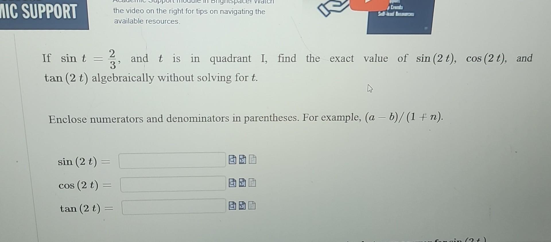Solved If sin t = 2, and t is in quadrant I, find the exact | Chegg.com