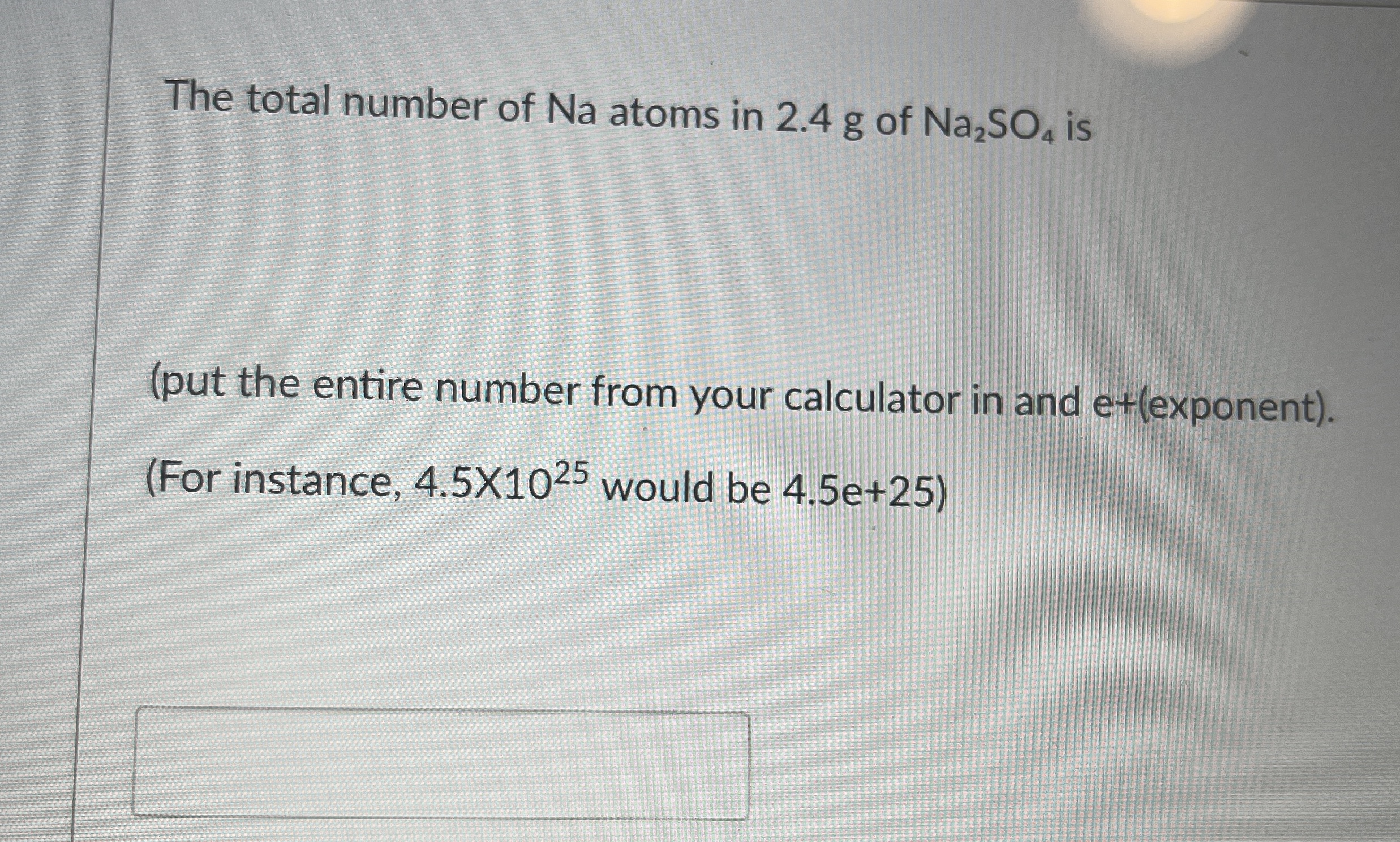 The total number of Na atoms in 2.4 ﻿g of Na2SO4 ﻿is | Chegg.com