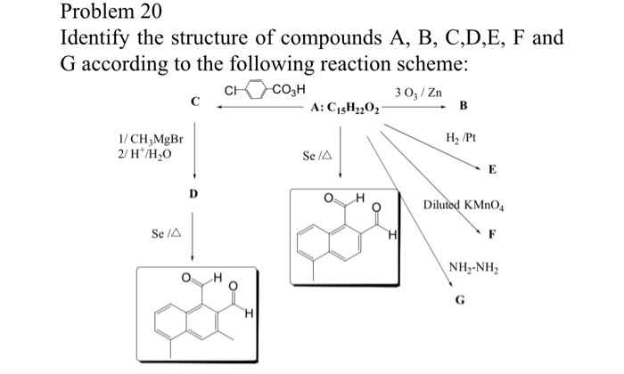 Solved Problem 20 Identify the structure of compounds A, B, | Chegg.com