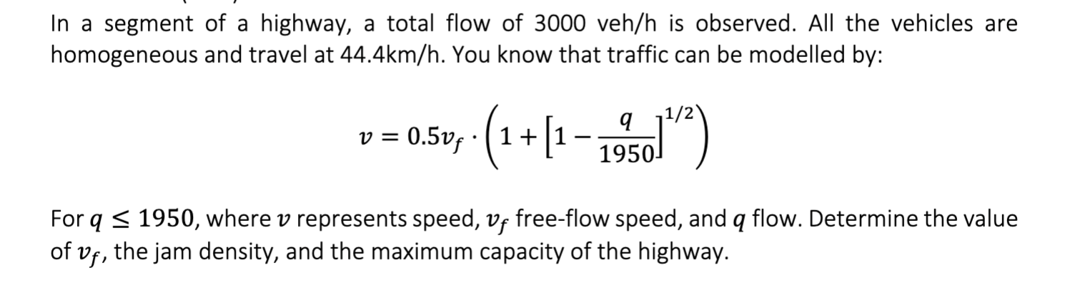 Solved In a segment of a highway, a total flow of 3000veh/hr | Chegg.com