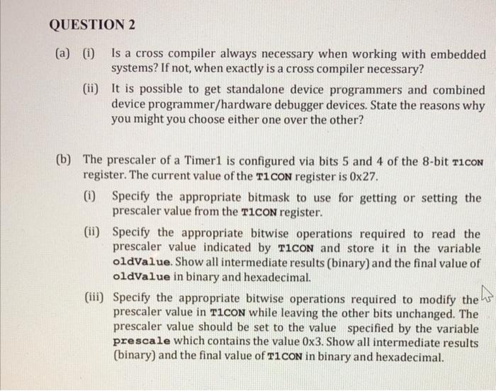Solved QUESTION 2 (a) (1) is a cross compiler always | Chegg.com