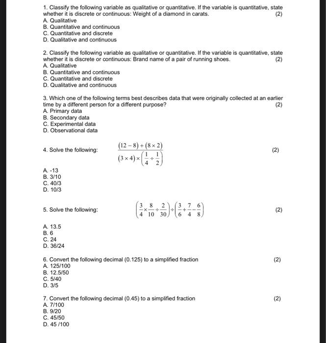 Solved 1. Classify the following variable as qualitative or | Chegg.com