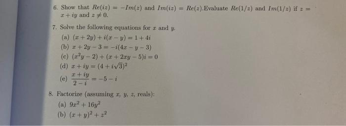 Solved 6. Show that Re(iz)=−Im(z) and Im(iz)=Re(z). Evaluate | Chegg.com