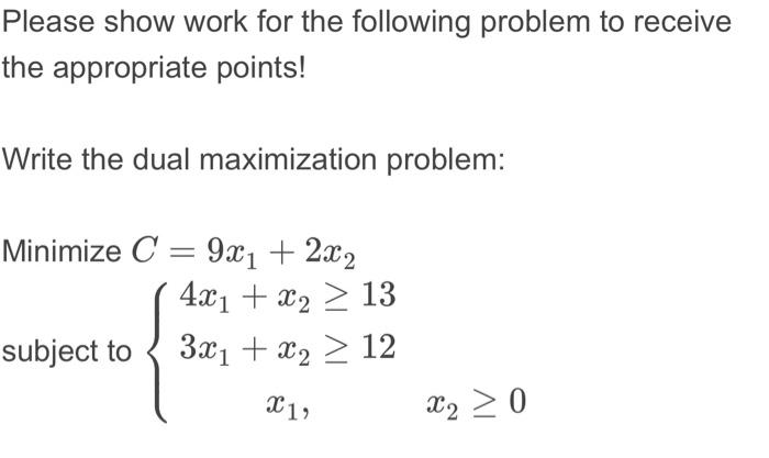 Solved Please show work for the following problem to receive | Chegg.com