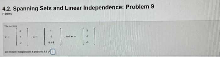 Solved 4.2. Spanning Sets and Linear Independence: Problem 9 | Chegg.com