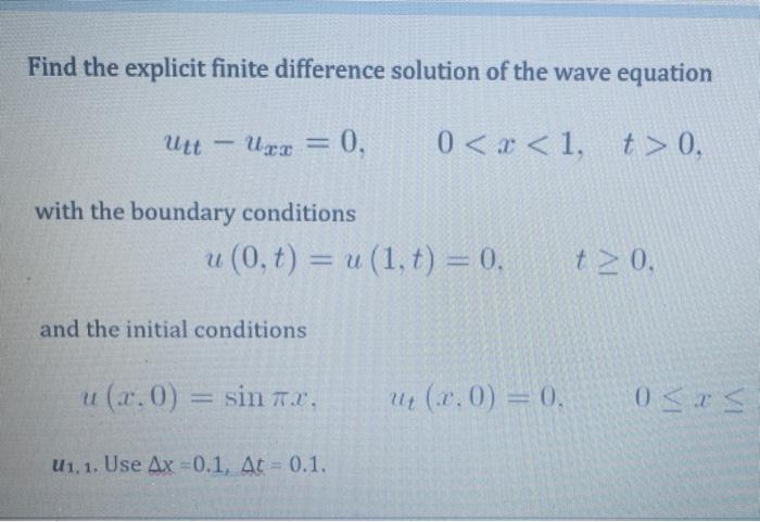 Solved Find the explicit finite difference solution of the | Chegg.com