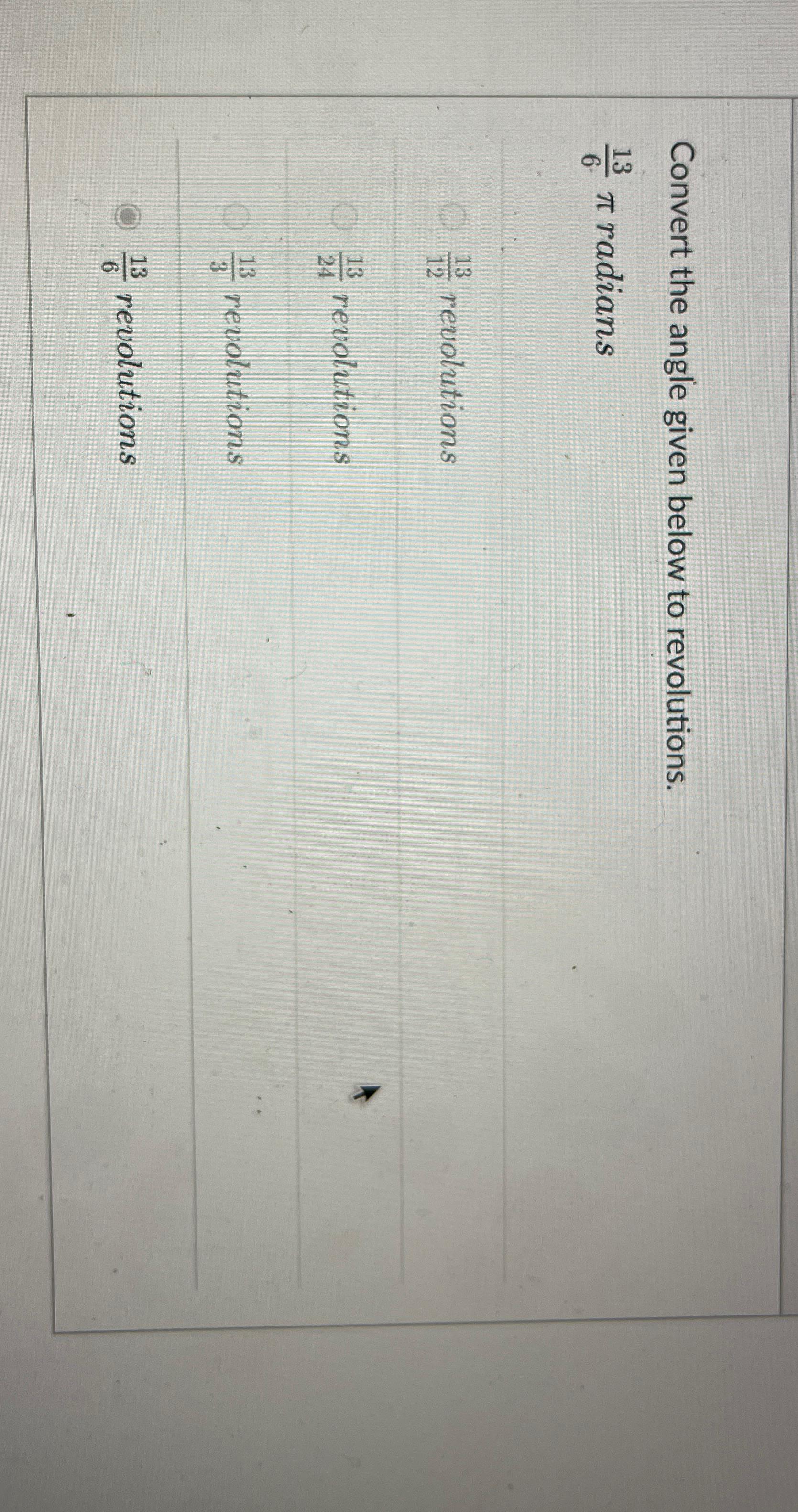 Solved Convert the angle given below to revolutions.136π | Chegg.com