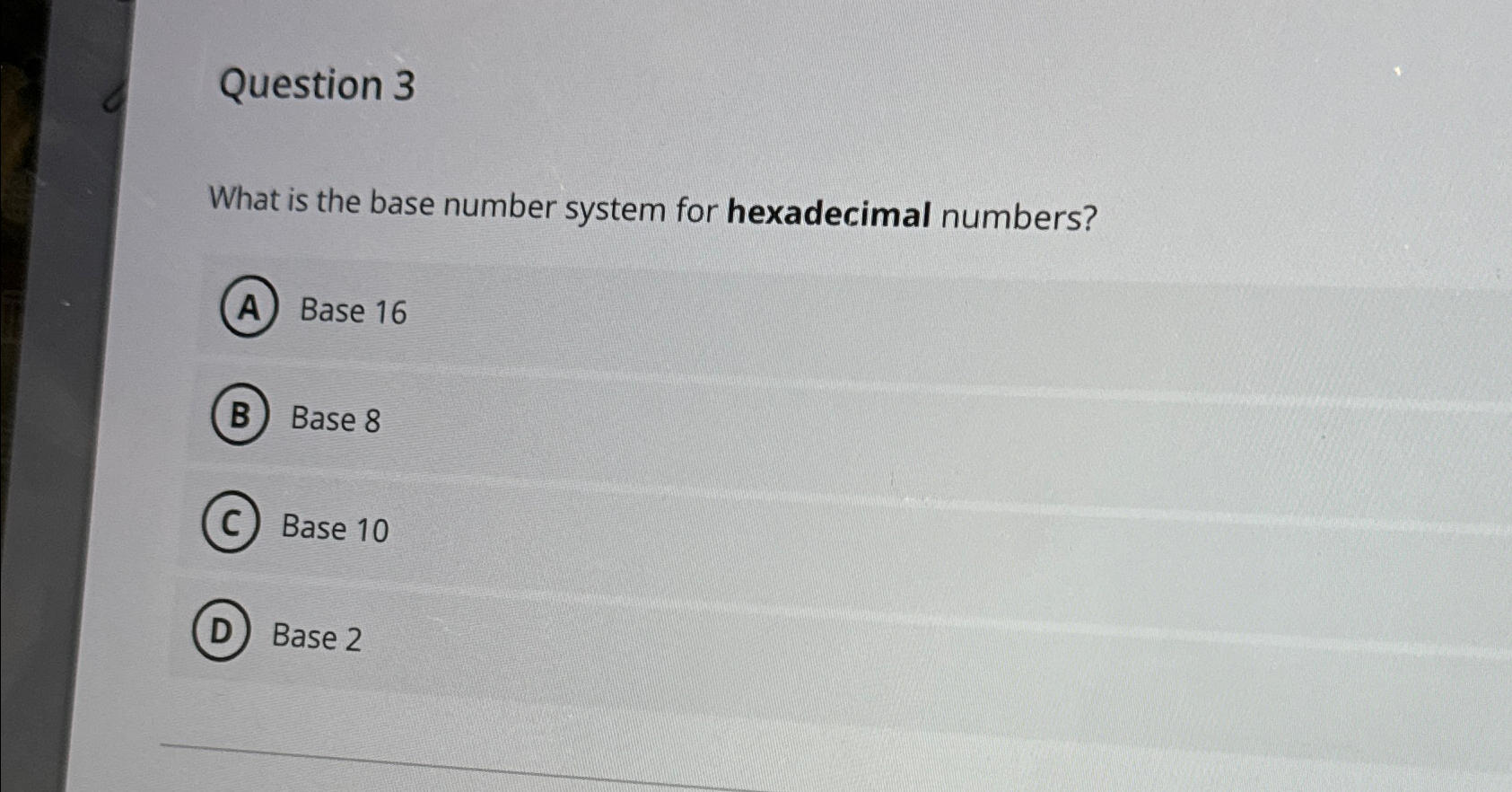 Solved Question 3What is the base number system for | Chegg.com