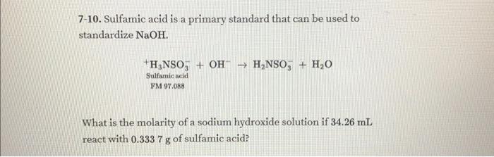 Solved 7-10. Sulfamic acid is a primary standard that can be | Chegg.com