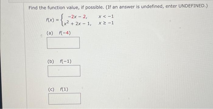 Solved Find the function value, if possible. (If an answer | Chegg.com