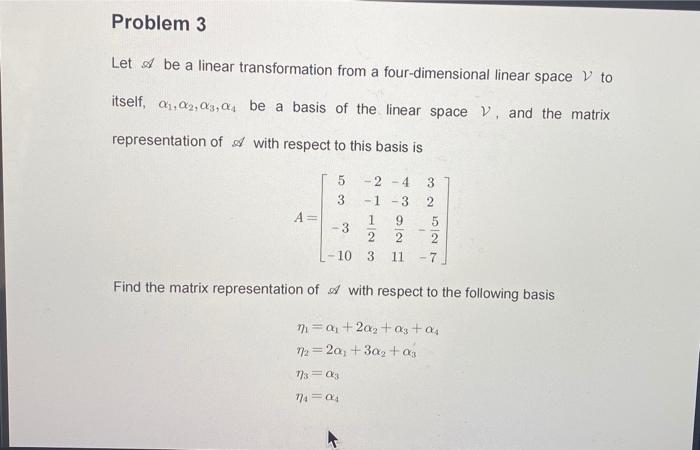 Solved Let A be a linear transformation from a | Chegg.com