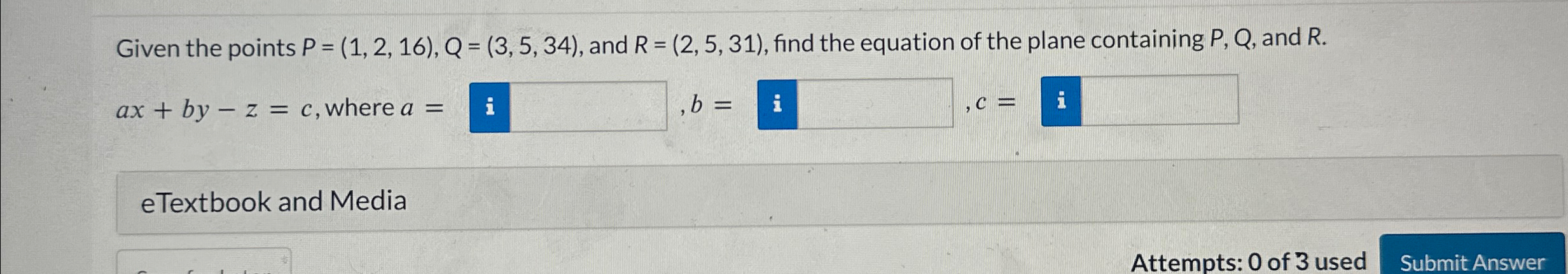 Solved Given the points P=(1,2,16),Q=(3,5,34), ﻿and | Chegg.com