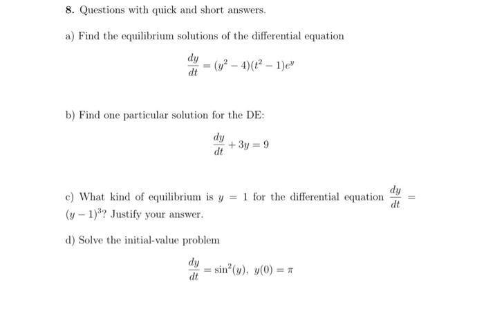 Solved a) Find the equilibrium solutions of the differential | Chegg ...