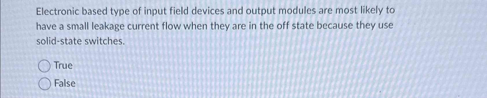 Solved Electronic based type of input field devices and | Chegg.com
