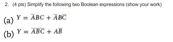 Solved (4 ﻿pts) ﻿Simplify the following two Boolean | Chegg.com