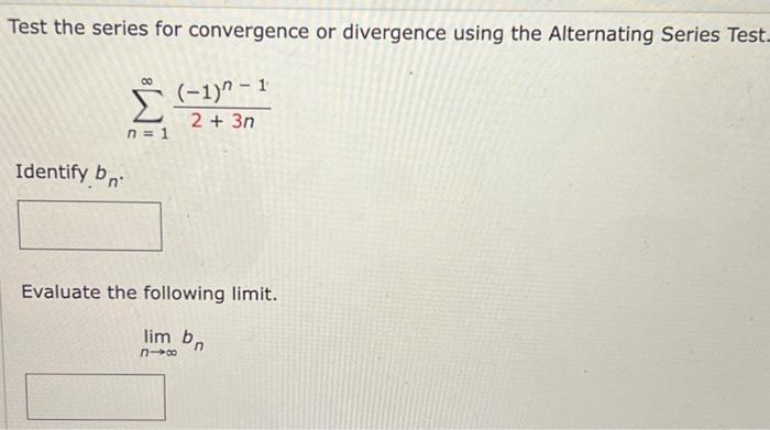 Solved Test the series for convergence or divergence using | Chegg.com