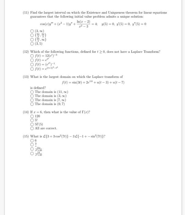 Solved (11) Find the largest interval on which the Existence | Chegg.com