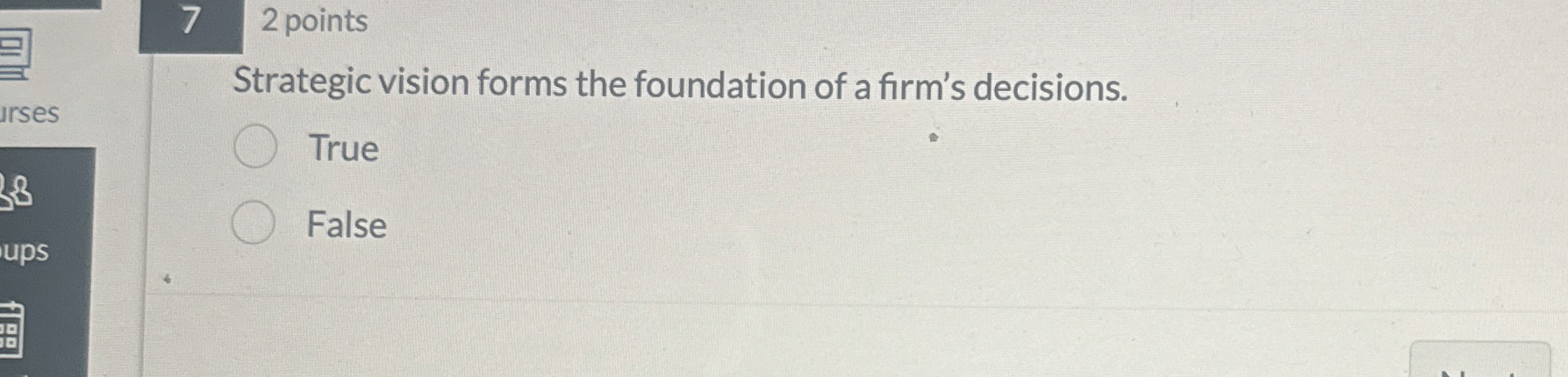 Solved 7 2 ﻿pointsStrategic vision forms the foundation of a | Chegg.com