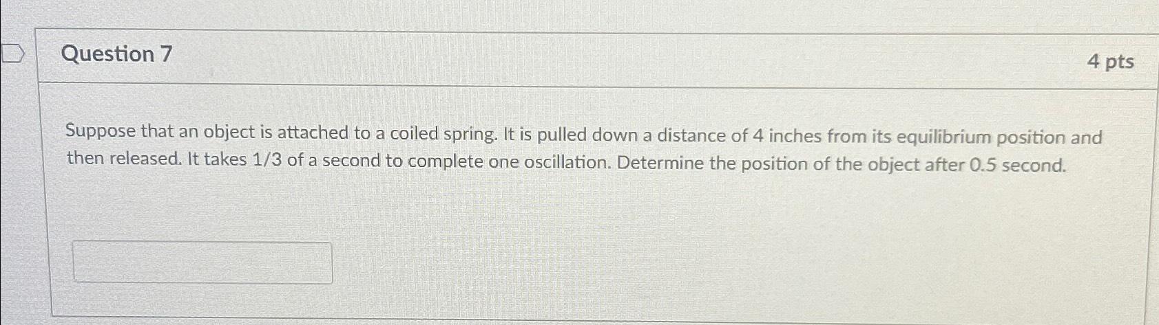 Solved Suppose that an object is attached to a coiled | Chegg.com