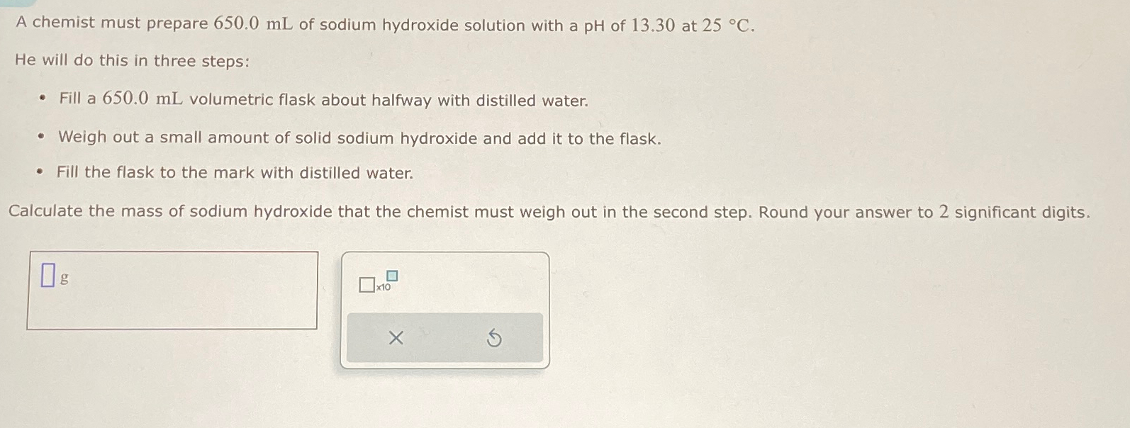 Solved A chemist must prepare 650.0mL ﻿of sodium hydroxide | Chegg.com
