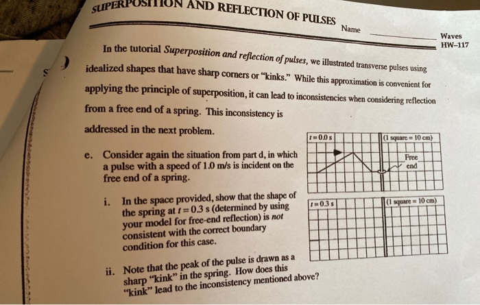 SUPERP AND REFLECTION OF PULSES Name Waves HW-117 In | Chegg.com