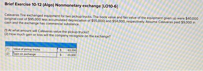 Solved Brief Exercise 10-12 (Algo) Nonmonetary exchange | Chegg.com