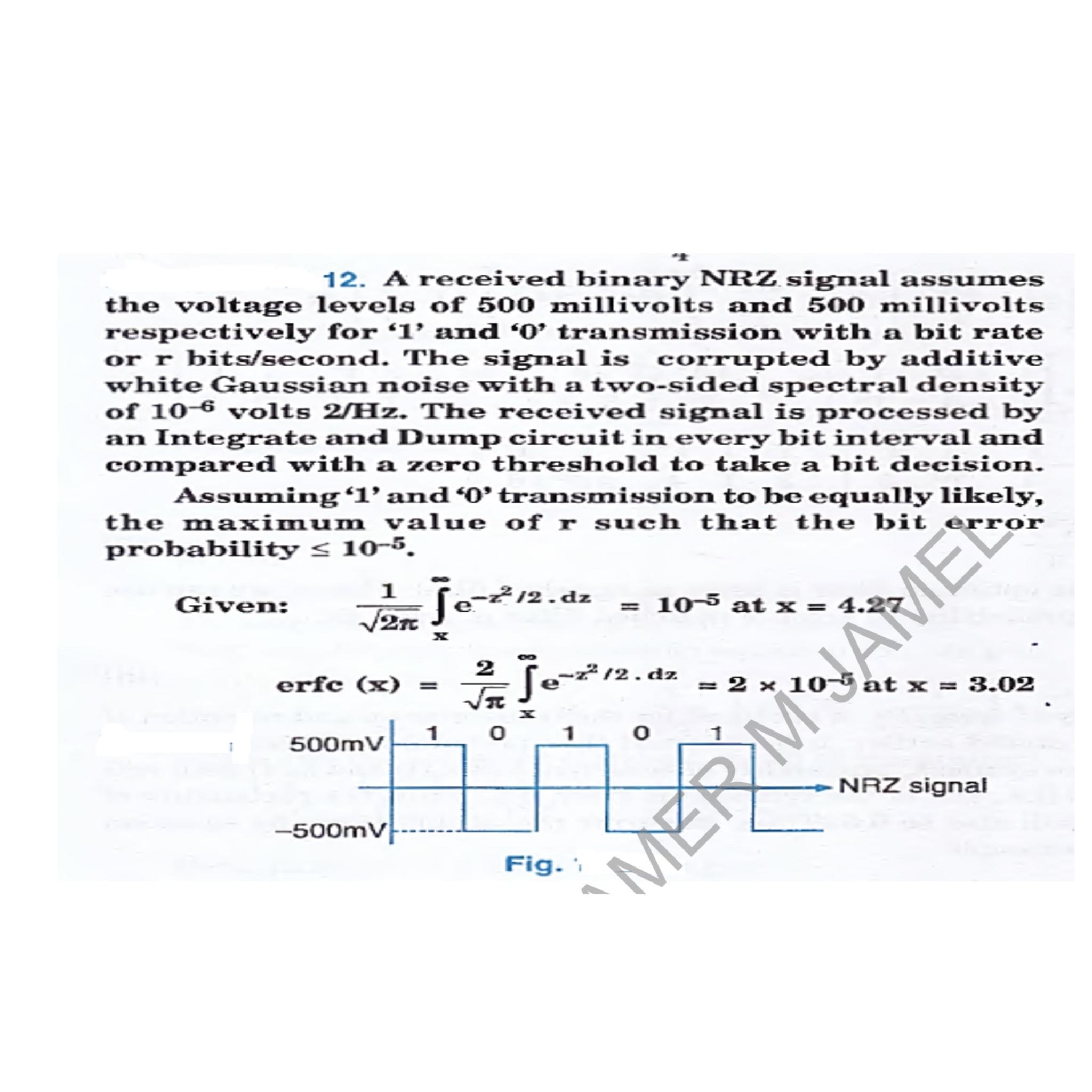 Solved A received binary NRZ signal assumes the voltage | Chegg.com