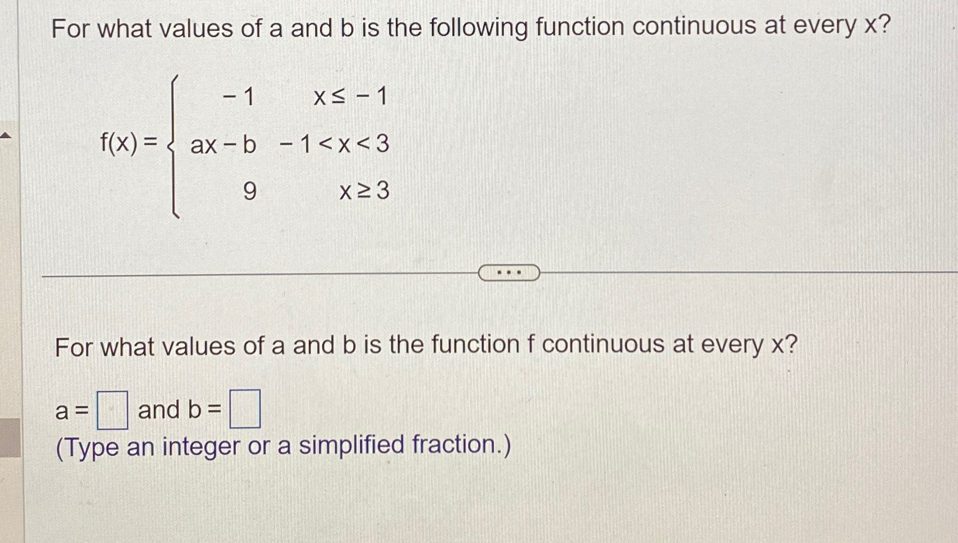Solved For what values of a and b ﻿is the following function | Chegg.com