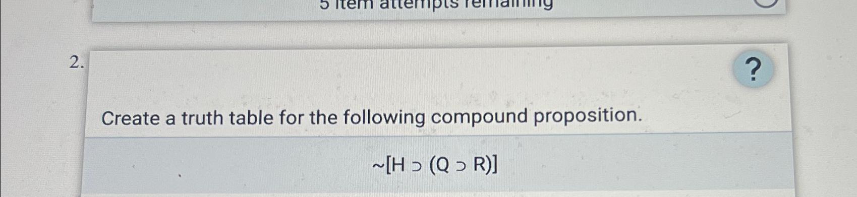 Create a truth table for the following compound | Chegg.com