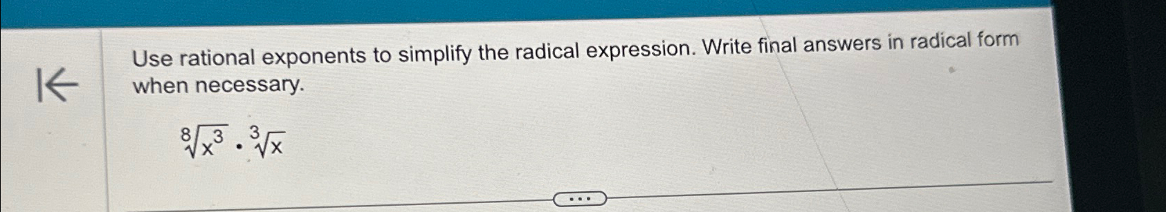 Solved Use rational exponents to simplify the radical | Chegg.com
