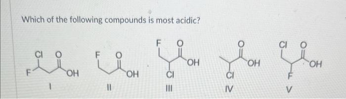 Solved Which of the following compounds is most acidic? | Chegg.com
