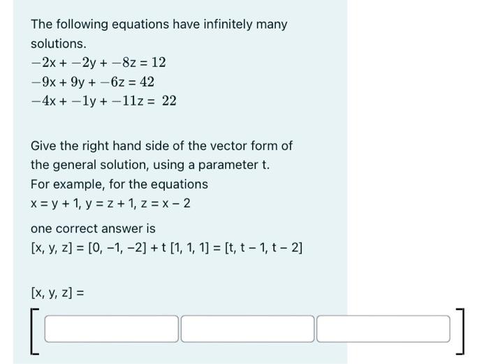 Solved The following equations have infinitely many | Chegg.com