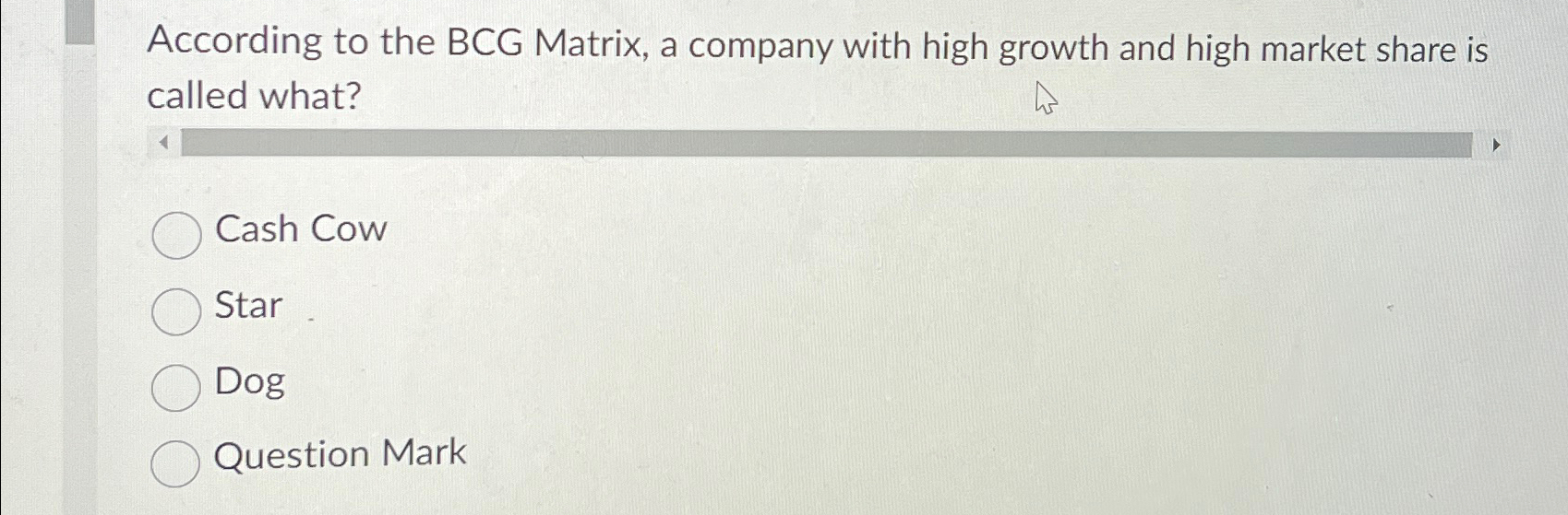 Solved According to the BCG Matrix, a company with high | Chegg.com
